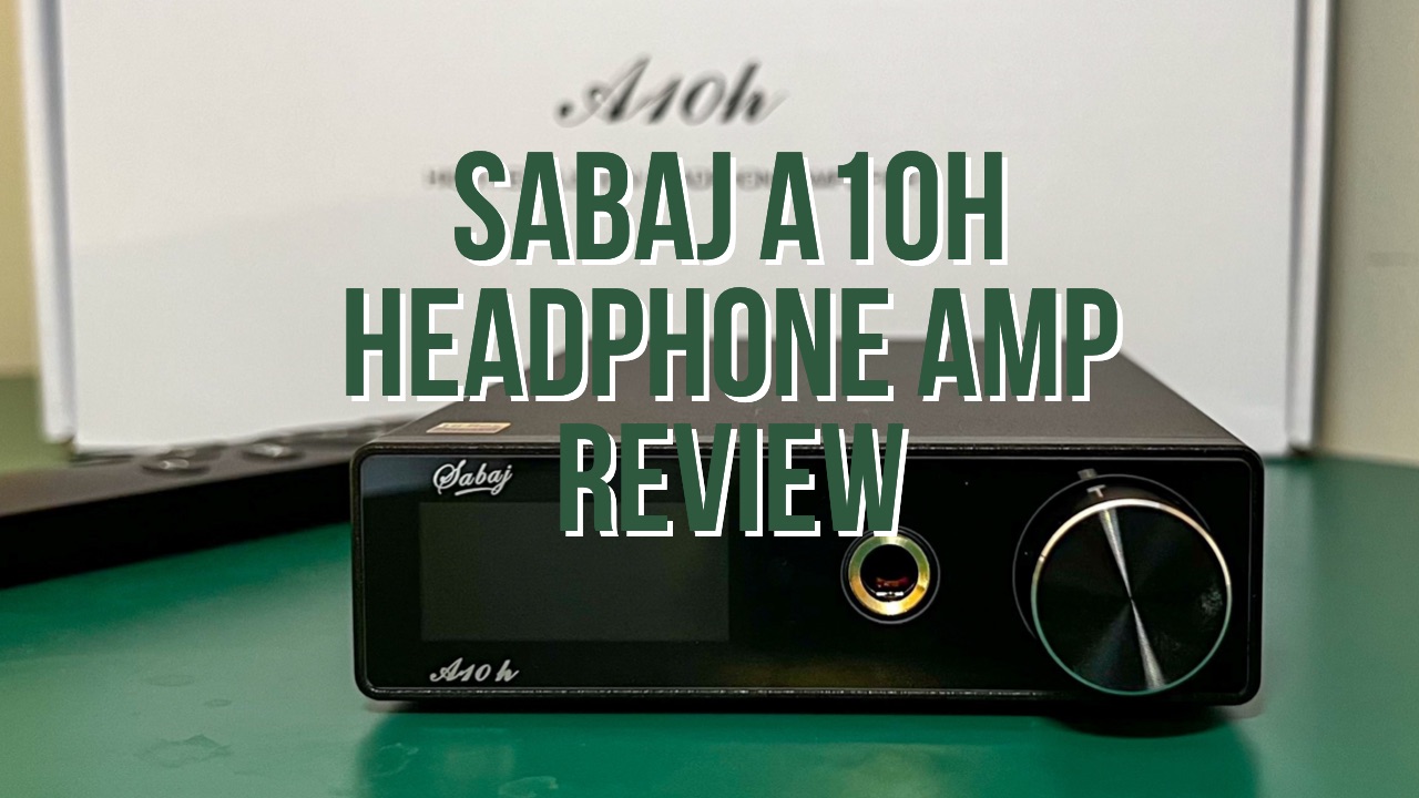 Sabaj A10h Headphone Amp review | Gavin's Gadgets & Photography